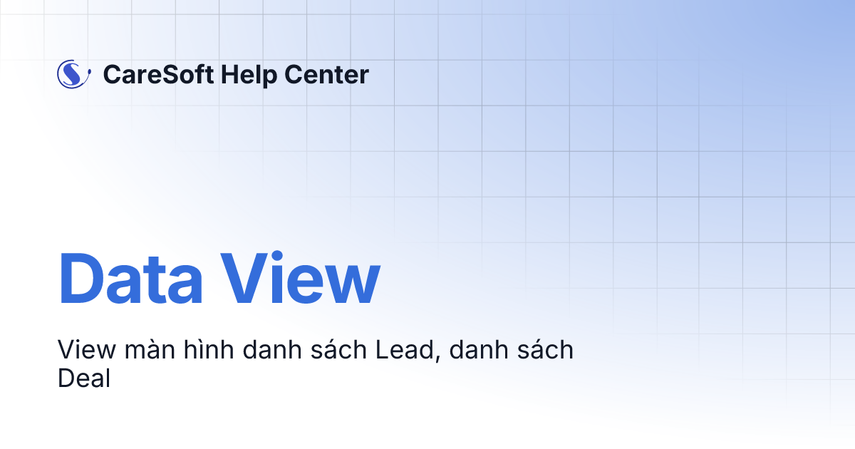 Data View | CareSoft Help Center