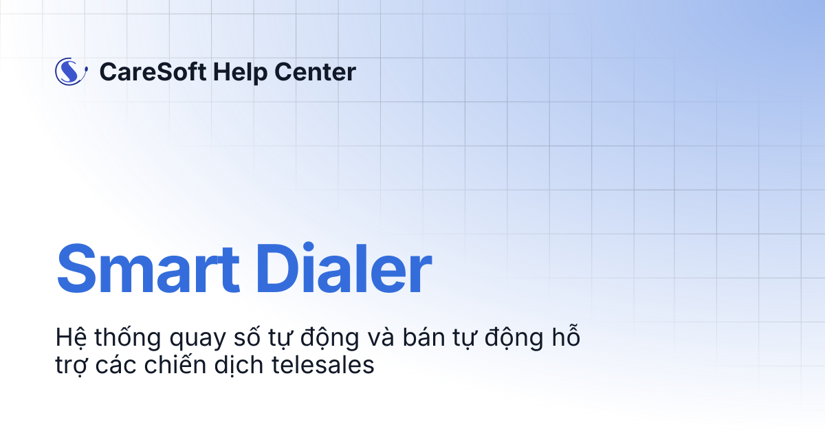 Smart Dialer | CareSoft Help Center